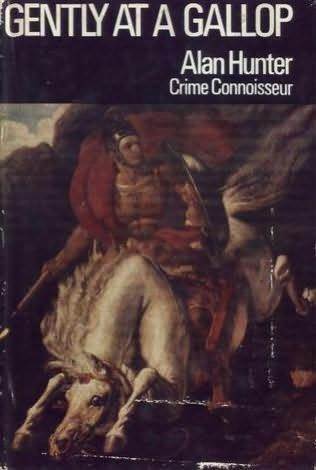 Gently at a Gallop by Alan Hunter | Goodreads