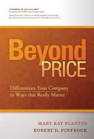 Beyond Price: Differentiate Your Company in Ways That Really Matter by ...