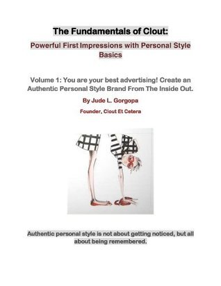 The Fundamentals of Clout: Powerful First Impressions with Personal ...