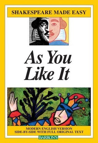 As You Like It (Shakespeare Made Easy) by William Shakespeare | Goodreads