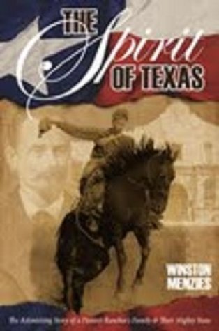 The Spirit of Texas by Winston Menzies | Goodreads