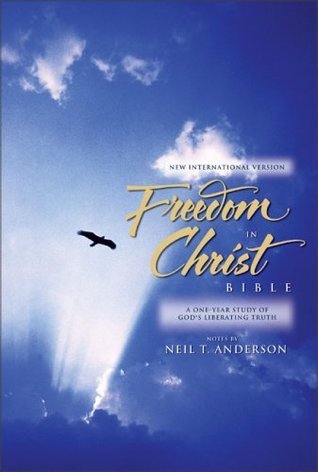 Freedom in Christ Bible, The by Neil T. Anderson | Goodreads