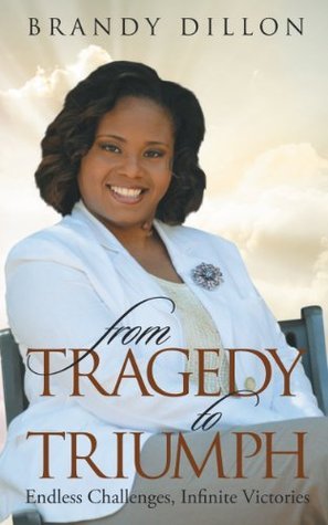 From Tragedy to Triumph: Endless Challenges, Infinite Victories by ...