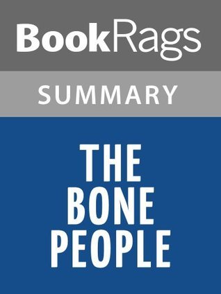 Summary & Study Guide The Bone People by Keri Hulme by BookRags | Goodreads