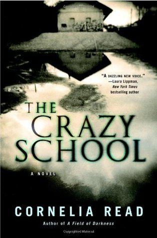 The Crazy School (Madeline Dare, #2) by Cornelia Read | Goodreads