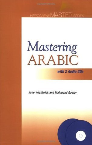 Mastering Arabic (Hippocrene Master) by Jane Wightwick | Goodreads