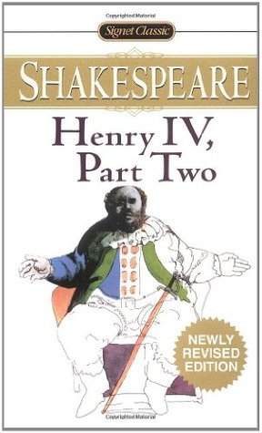 Henry IV, Part 2 by William Shakespeare | Goodreads