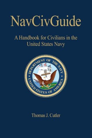NavCivGuide: A Handbook for Civilians in the United States Navy by ...