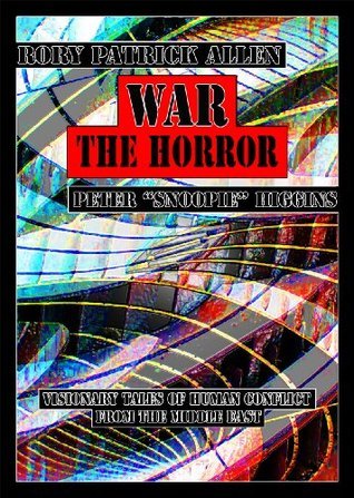 War: Visionary Tales of Human Conflict from The Middle East by Rory ...