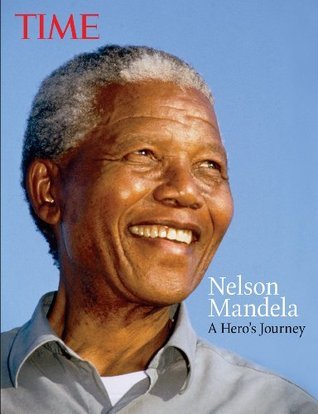 Nelson Mandela: A Hero's Journey by Kelly Knauer | Goodreads