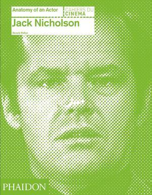 Jack Nicholson: Anatomy of an Actor by Beverly Walker | Goodreads