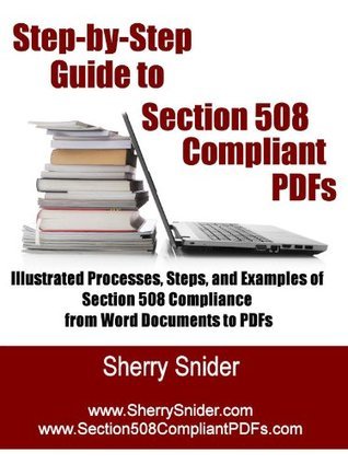 Step By Step Guide to Section 508 Compliant PDFs: Illustrated Processes ...