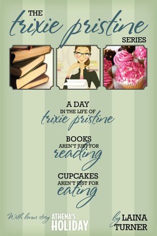 The Trixie Pristine Series (Trixie Pristine #1-3) by Laina Turner ...