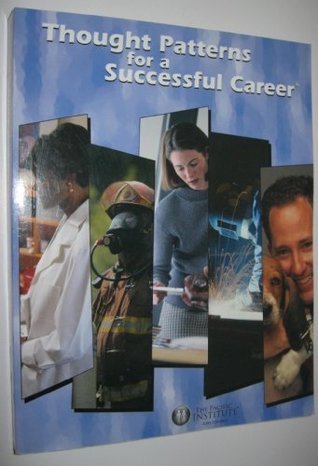 Thought Patterns for a Successful Career by Joe Tice Lou; Pace | Goodreads