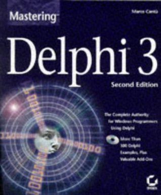 Mastering Delphi 3 by Marco Cantu | Goodreads