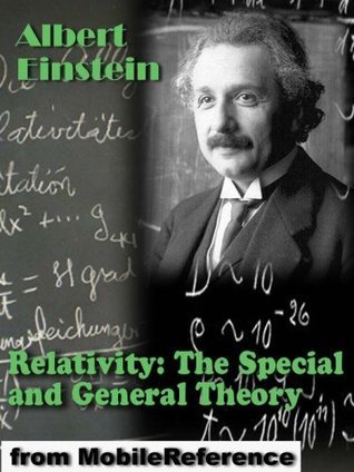Relativity: The Special and General Theory by Albert Einstein | Goodreads