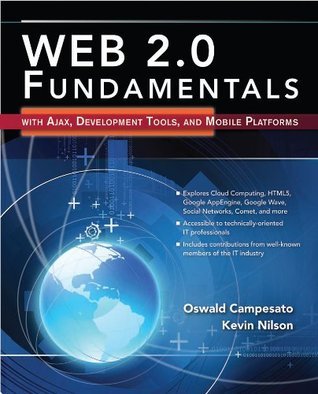 Web 2.0 Fundamentals: With AJAX, Development Tools, and Mobile ...