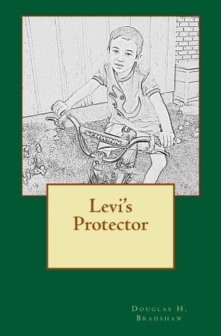 Levi's Protector by Douglas H. Bradshaw | Goodreads