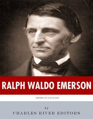 American Legends: The Life of Ralph Waldo Emerson by Charles River ...