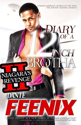Diary Of A 12 Inch Brotha! #2 by Dante Feenix | Goodreads