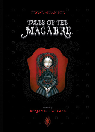 Tales of the Macabre by Edgar Allan Poe | Goodreads