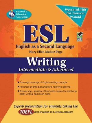 ESL Intermediate/Advanced Writing by Mary Ellen Muñoz Page | Goodreads