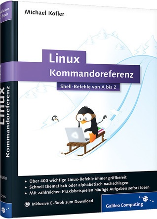 Linux-Kommandoreferenz by Michael Kofler | Goodreads