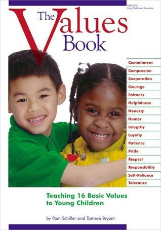 The Values Book: Teaching 16 Basic Values to Young Children by Pam ...