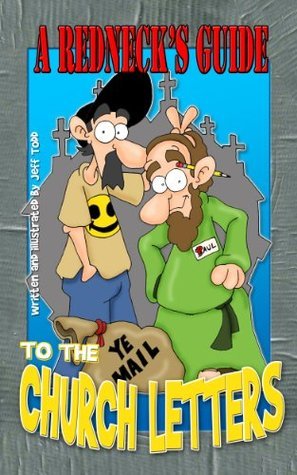 A Redneck's Guide To The Church Letters: The Complete Edition by Jeff ...