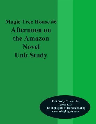 Study Guide For Magic Tree House #6 Afternoon on the Amazon Novel Unit ...