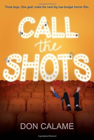 Call the Shots (Swim the Fly, #3) by Don Calame | Goodreads