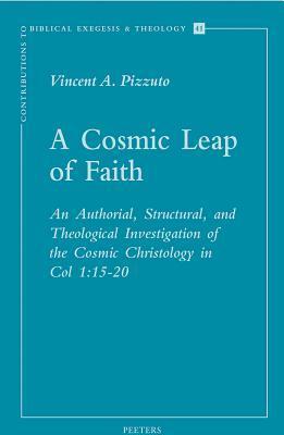 A Cosmic Leap of Faith: An Authorial, Structural, and Theological ...
