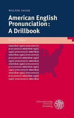 American English Pronunciation: A Drillbook by Walter Sauer | Goodreads