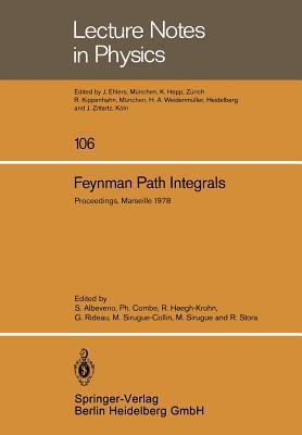 Feynman Path Integrals: Proceedings of the International Colloquium ...