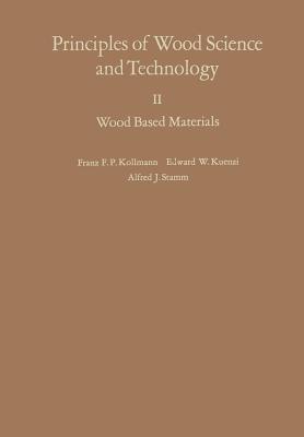 Principles of Wood Science and Technology: II Wood Based Materials by ...