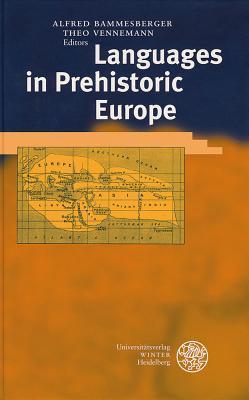 Languages in Prehistoric Europe by Alfred Bammesberger | Goodreads