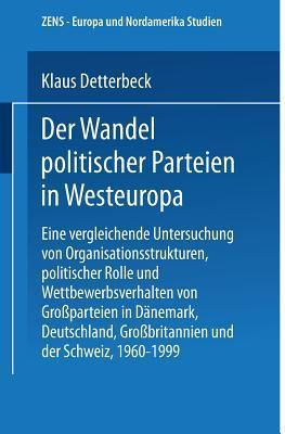 Der Wandel politischer Parteien in Westeuropa: Eine vergleichende ...
