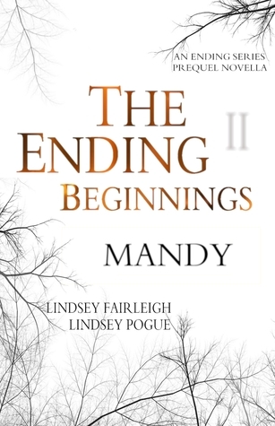 The Ending Beginnings: Mandy (The Ending, #0.2) by Lindsey Fairleigh ...
