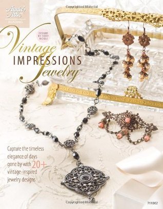 Vintage Impressions Jewelry by Terry Ricioli | Goodreads