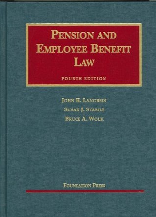 Pension And Employee Benefit Law by John H. Langbein | Goodreads