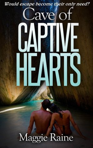Cave of Captive Hearts by Maggi A. Petton | Goodreads