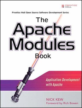 The Apache Modules Book: Application Development with Apache by Nick ...
