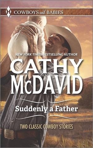 Suddenly a Father: Cowboy Dad / Waiting for Baby by Cathy McDavid ...