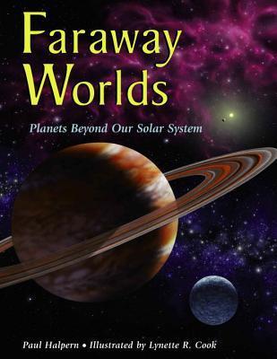 Faraway Worlds: Planets Beyond Our Solar System by Paul Halpern | Goodreads