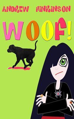 WOOF! by Andrew Hinkinson | Goodreads