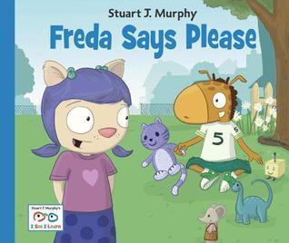 Freda Says Please (I See I Learn) by Stuart J. Murphy | Goodreads