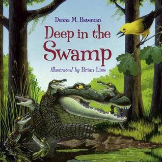 Deep in the Swamp by Donna M. Bateman | Goodreads