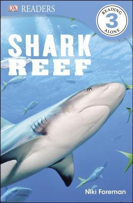 Shark Reef (DK Readers L3) by Niki Foreman | Goodreads