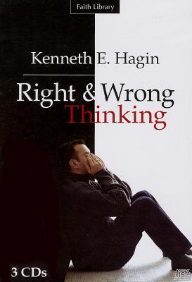 Right & Wrong Thinking by Kenneth E. Hagin | Goodreads