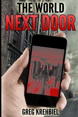 The World Next Door by Greg Krehbiel | Goodreads